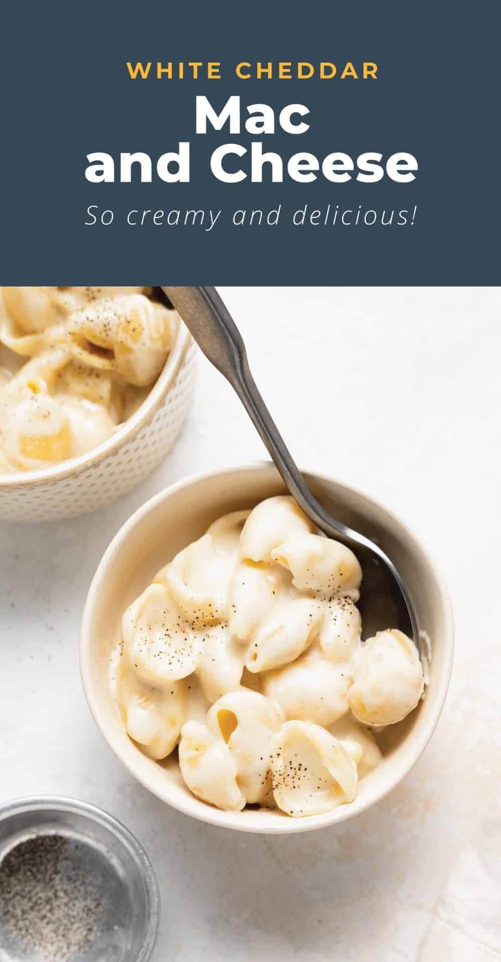 White Cheddar Mac and Cheese - The Cheese Knees